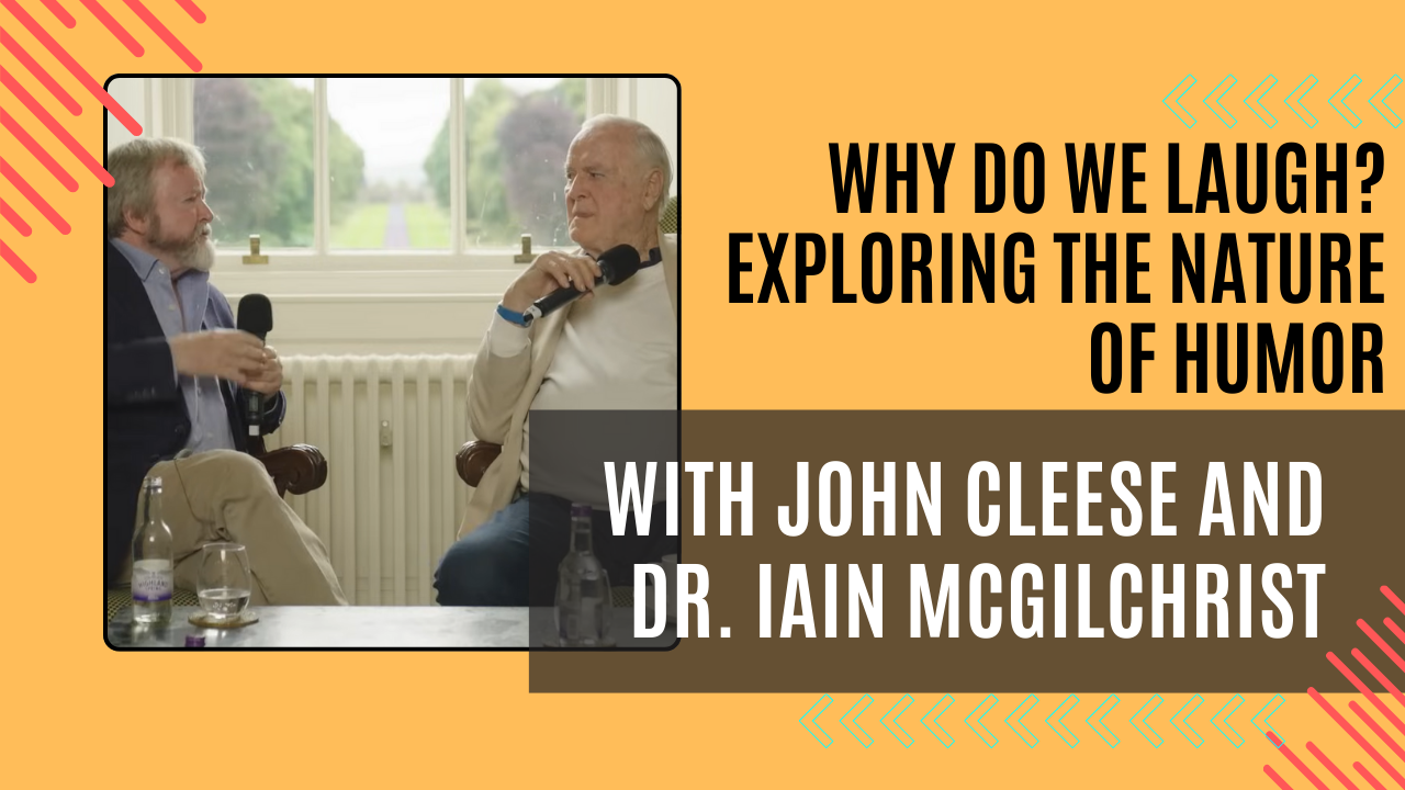 Why Do We Laugh? Exploring the Nature of Humor with John Cleese and Dr ...